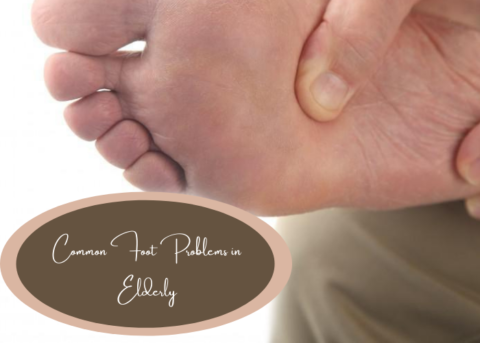 Common Foot Problems in Elderly - SR Parents
