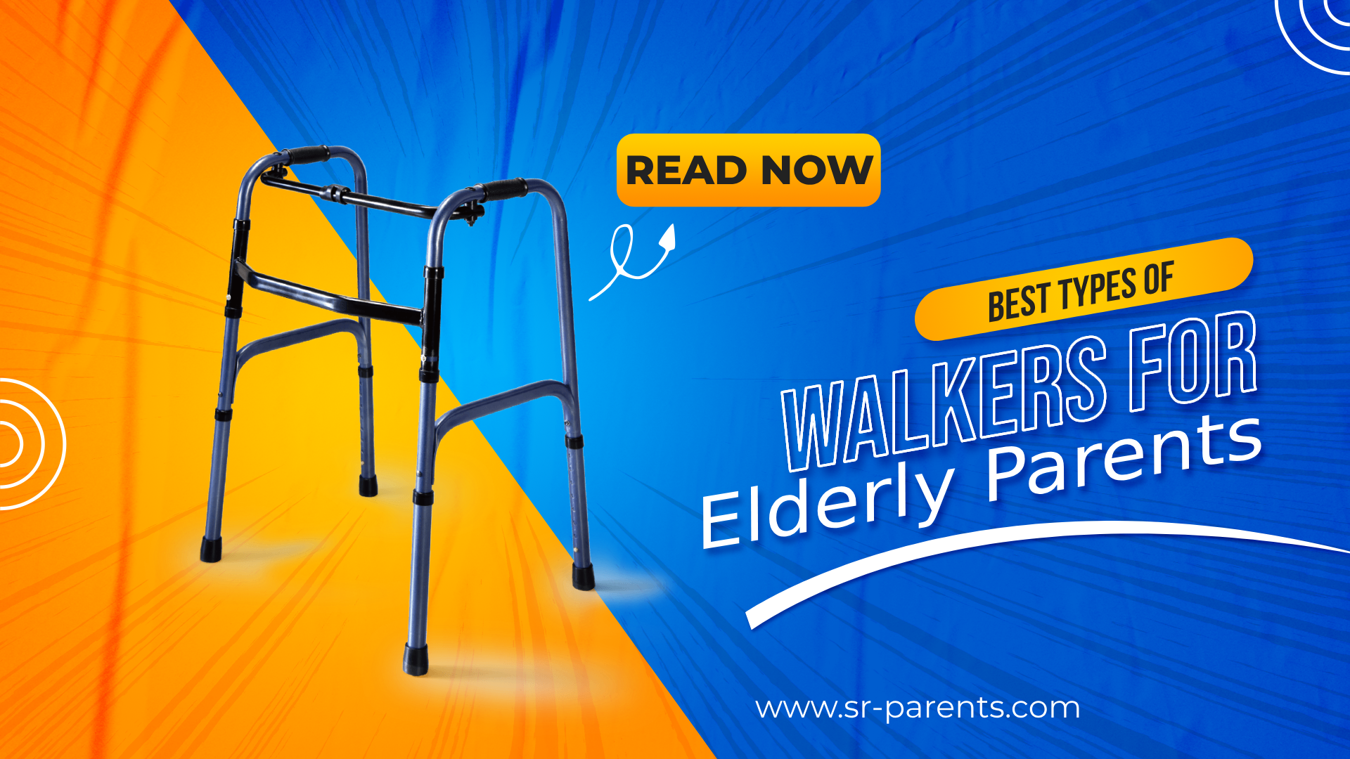 Best Types of Walkers for Elderly Parents - SR Parents