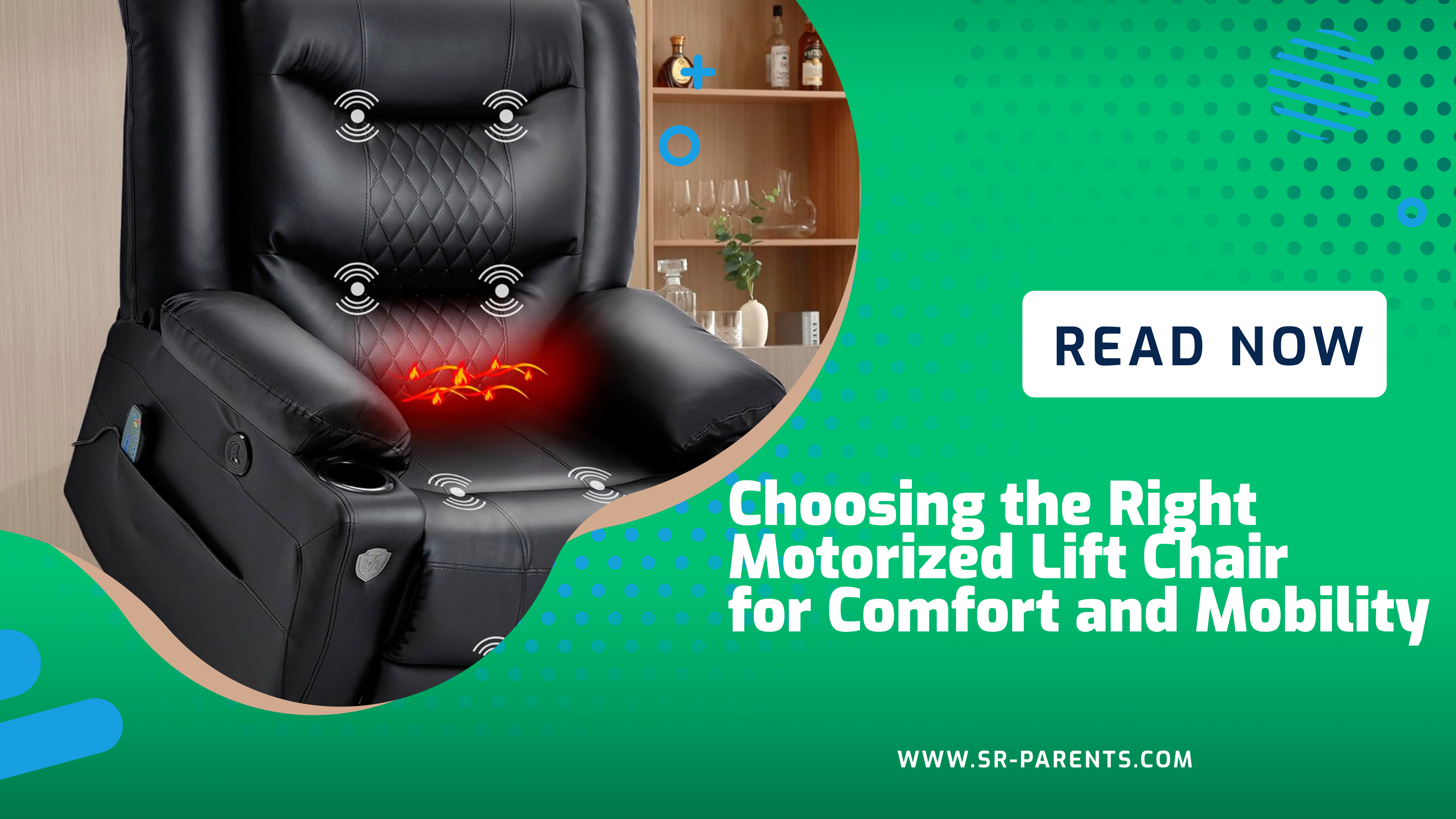 Choosing the Right Motorized Lift Chair for Comfort and Mobility - SR Parents