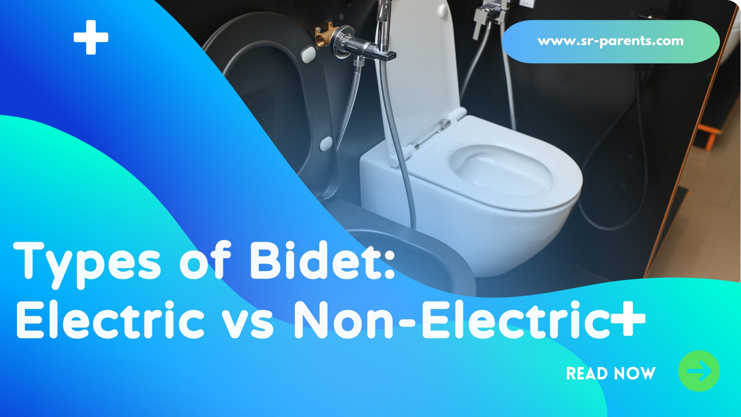 Types of Bidet: Electric vs Non-Electric - SR Parents