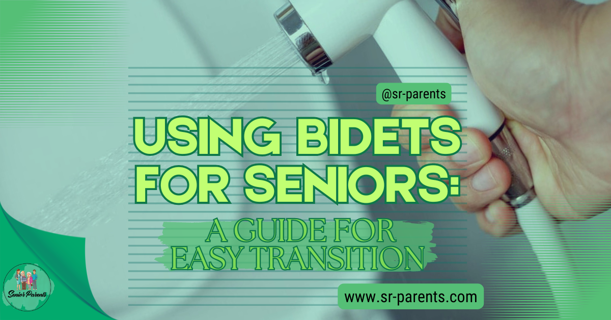 Using Bidets for Seniors: A Guide for Easy Transition - SR Parents
